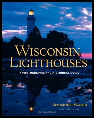 【预售】Wisconsin Lighthouses: A Photographic and Histori