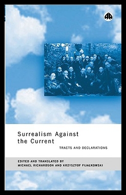 【预售】Surrealism Against the Current: Tracts and Declar