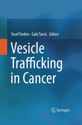 【预订】Vesicle Trafficking in Cancer