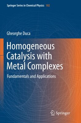 【预订】Homogeneous Catalysis with Metal Complexes