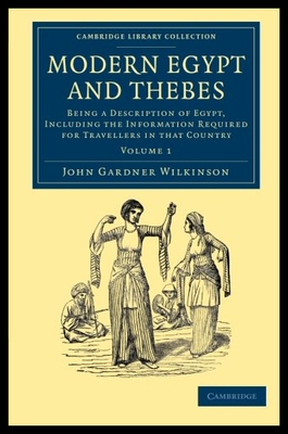 【预售】Modern Egypt and Thebes: Being a Descr