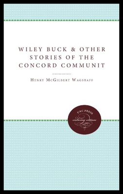 【预售】Wiley Buck and Other Stories of the Concord Commu