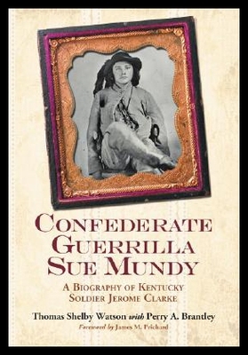 【预售】Confederate Guerrilla Sue Mundy: A Biography of K