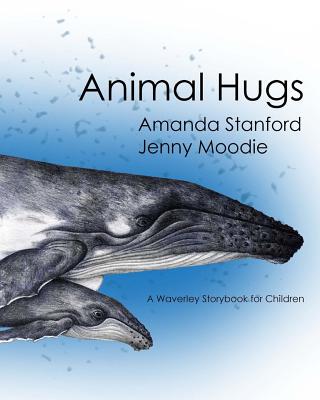 【预售】Animal Hugs: A Waverley Story Book f...