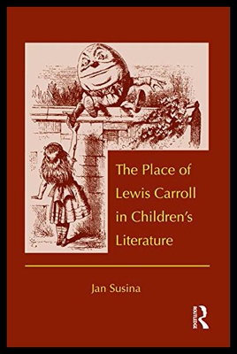 【预售】The Place of Lewis Carroll in Children's Literatu