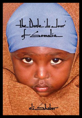【预售】The Dude 'du Jour' of Somalia