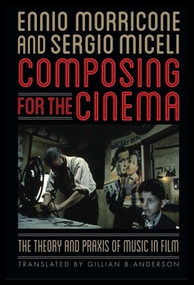 【预售】Composing for the Cinema: The Theory a