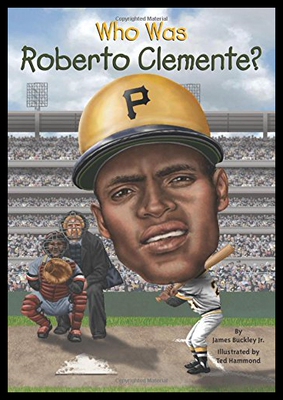 【预售】Who Was Roberto Clemente?罗伯特·克莱门特是谁?