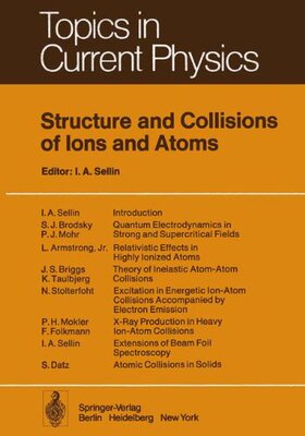 【预订】Structure and Collisions of Ions and Atoms