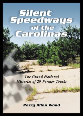 【预售】Silent Speedways of the Carolinas: The Grand Nati