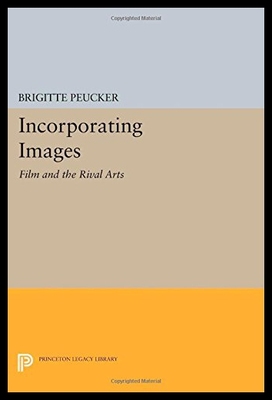 【预售】Incorporating Images: Film and the Rival Arts