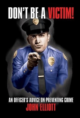 【预售】Don't Be a Victim!: An Officer's Advic