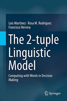 【预订】The 2-tuple Linguistic Model