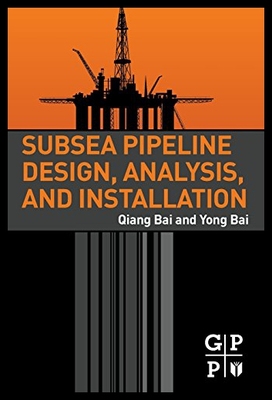 【预售】Subsea Pipeline Design, Analysis, and Installatio