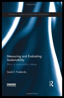 【预售】Measuring and Evaluating Sustainability: Ethics i