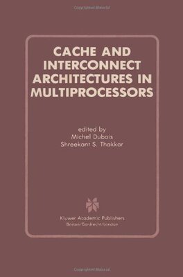 【预售】Cache and Interconnect Architectures in Multip...