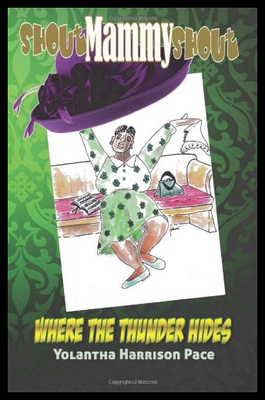 【预售】Shout Mammy Shout: Where the Thunder Hides