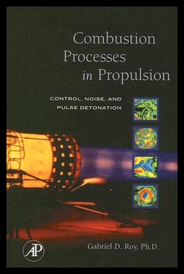 【预售】Combustion Processes in Propulsion: Control, No