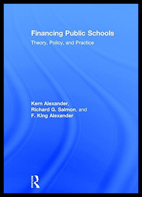 【预售】Financing Public Schools: Theory, Policy, and Pra