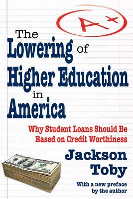 【预售】The Lowering of Higher Education in America: Why ...