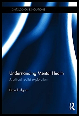 【预售】Understanding Mental Health: A Critical Realist E
