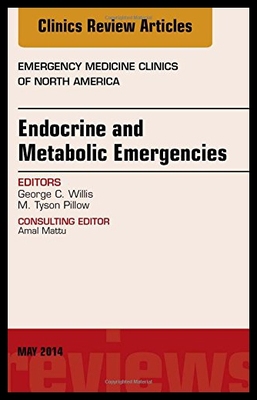 【预售】Endocrine and Metabolic Emergencies, an Issue of