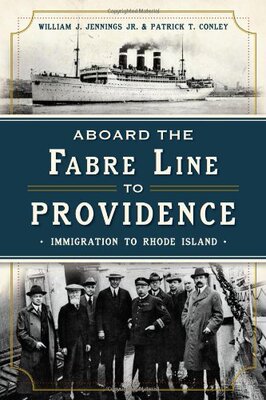 【预售】Aboard the Fabre Line to Providence: Immigrati...