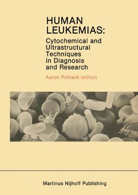 【预售】Human Leukemias: Cytochemical and Ultrastructu...