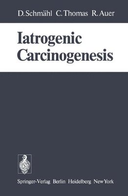 【预订】Iatrogenic Carcinogenesis