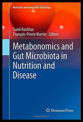 【预售】Metabonomics and Gut Microbiota in Nutrition and