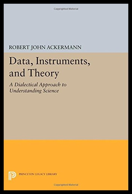 【预售】Data, Instruments, and Theory: A Dialectical Appr