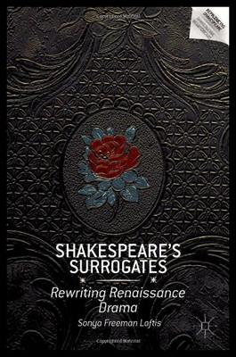 【预售】Shakespeare's Surrogates: Rewriting Re