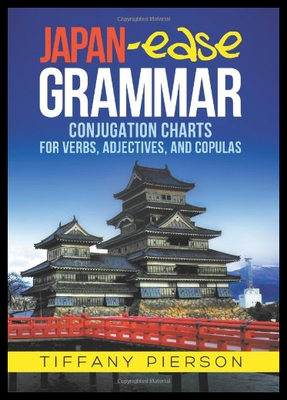 【预售】Japan-Ease Grammar: Conjugation Charts for Verbs,
