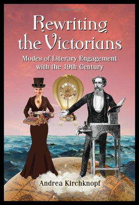 【预售】Rewriting the Victorians: Modes of Literary Engag