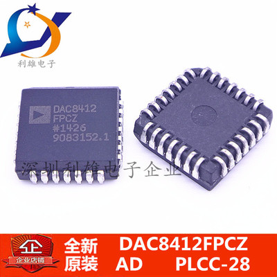 现货 DAC8412FPCZ  DAC8412FPC  DAC8412  PLCC-28  全新原装