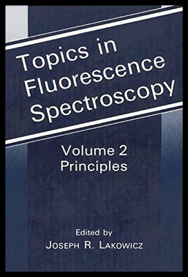 【预售】Topics in Fluorescence Spectroscopy: Principles