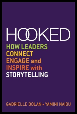 【预售】Hooked: How Leaders Connect, Engage and Inspire w