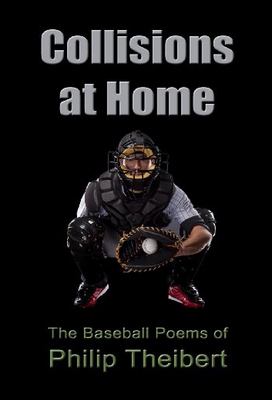 【预售】Collisions at Home: The Baseball Poems of Philip
