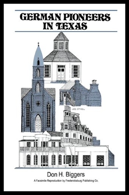 【预售】German Pioneers in Texas: A Brief Hist