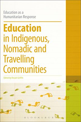 【预售】Education in Indigenous, Nomadic and Travellin...