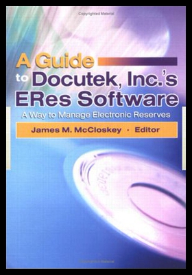 【预售】A Guide to Docutek, Inc.'s ERes Software: A Way t
