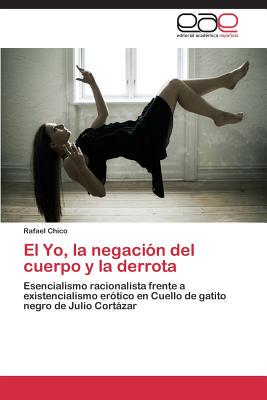 【预售】El Yo, La Negacion del Cuerpo y La Derrota