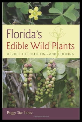 【预售】Florida's Edible Wild Plants: A Guide to Collecti