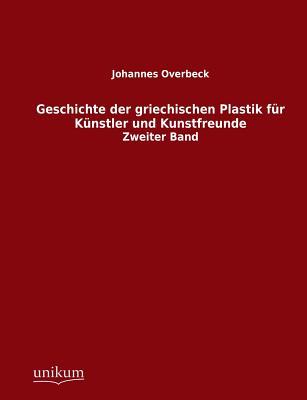 【预售】Geschichte Der Griechischen Plastik ...
