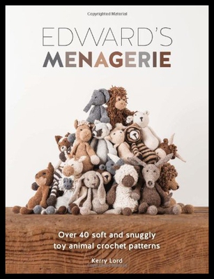 【预售】Edward's Menagerie: Over 40 Soft and Snuggly Toy