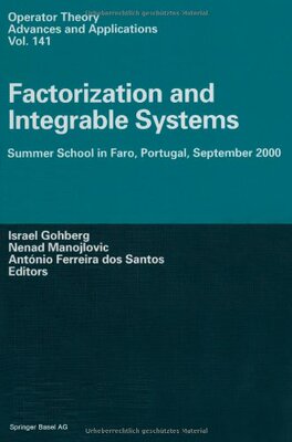 【预售】Factorization and Integrable Systems: Summer S...