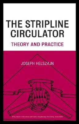 【预售】The Stripline Circulator: Theory and Practice