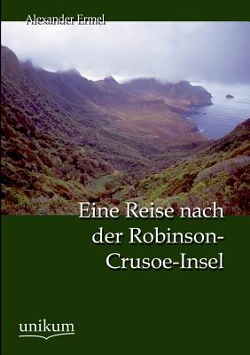 【预售】Eine Reise Nach Der Robinson-Crusoe-Insel