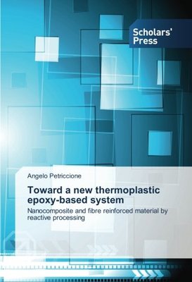 【预售】Toward a New Thermoplastic Epoxy-Bas...