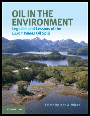【预售】Oil in the Environment: Legacies and L